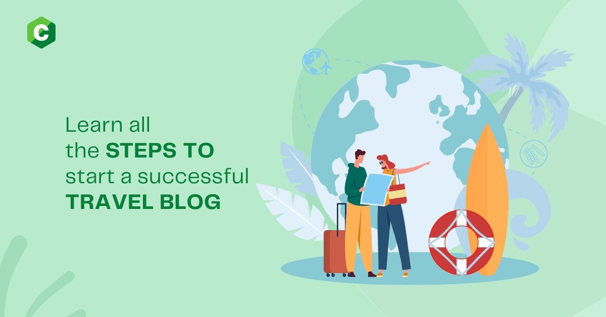 How To Start A Travel Blog- 2022 Guide - Content Writing Services